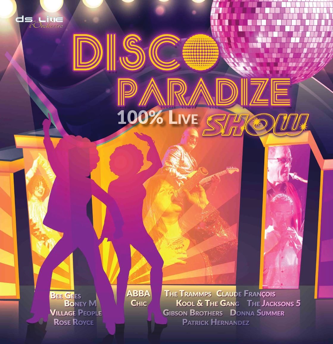 DISCO PARADIZE SHOW - Spectacle de DS Live, l'Orchestre - Spectacles ...